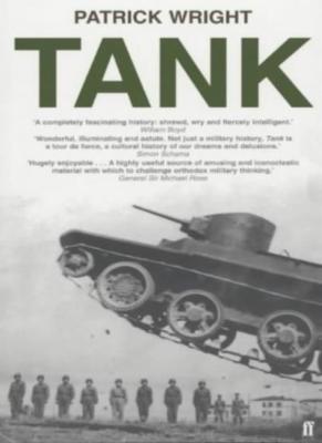 Tank: The Progress of a Monstrous War Machine By Patrick Wright. | eBay