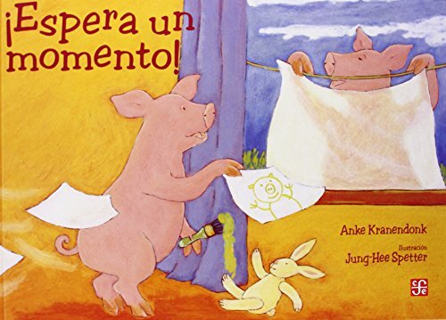 ESPERA UN MOMENTO! (SPANISH EDITION) By Kranendonk Anke - Hardcover ...