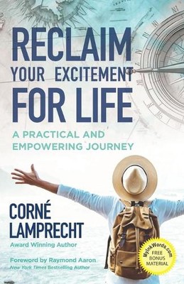 Reclaim Your Excitement For Life: A Practical and Empowering Journey by ...