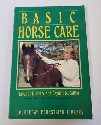 Basic Horse Care (Doubleday Equestrian Library) - Paperback Eleanor F ...