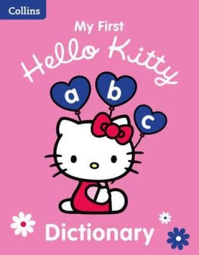 MY FIRST HELLO KITTY DICTIONARY Hardcover - Hardcover - GOOD | eBay