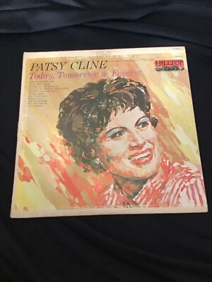 Patsy Cline LP Today Tomorrow and Forever on Hilltop Vinyl LP | eBay