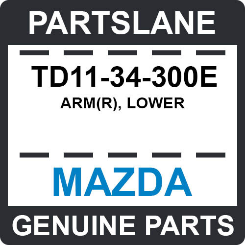 TD11-34-300E Mazda OEM Genuine ARM(R), LOWER | eBay
