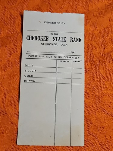 1910-1919 Cherokee State Bank UNUSED Deposit Slip Bill-Silver-Gold ...