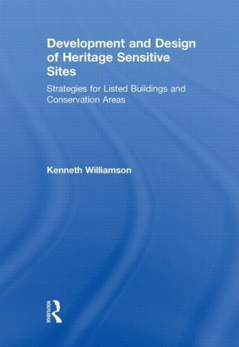 Development and Design of Heritage Sensitive Sites : Strategies for ...