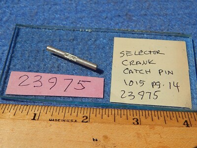 Wurlitzer 850 950 1015 1080 1100 1080A Selector Crank Catch Pin # 23975 ...