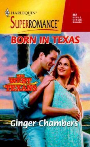 Born in Texas by Ginger Chambers (1999, Mass Market) for sale online | eBay