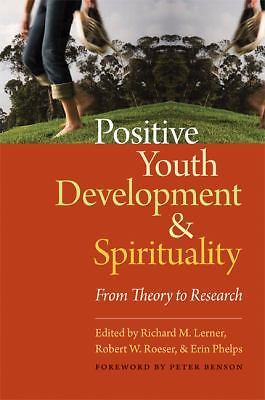 Positive Youth Development & Spirituality: From Theory to Research ...