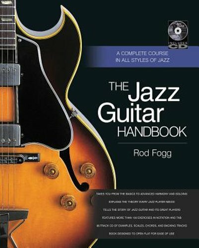 The Jazz Guitar Handbook: A Complete Course in All Styles of Jazz by ...