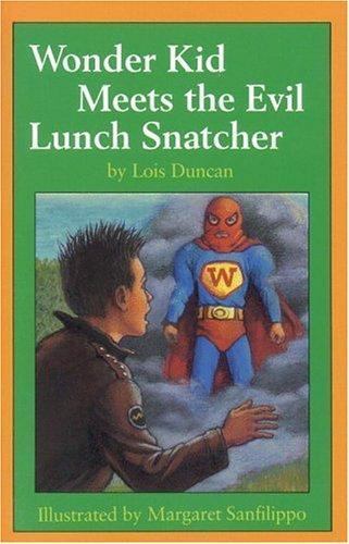 Wonder Kid Meets the Evil Lunch Snatcher (Springboard Books ...