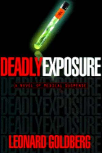 Deadly Exposure by M.D. Goldberg, Leonard: New 9780525944270| eBay