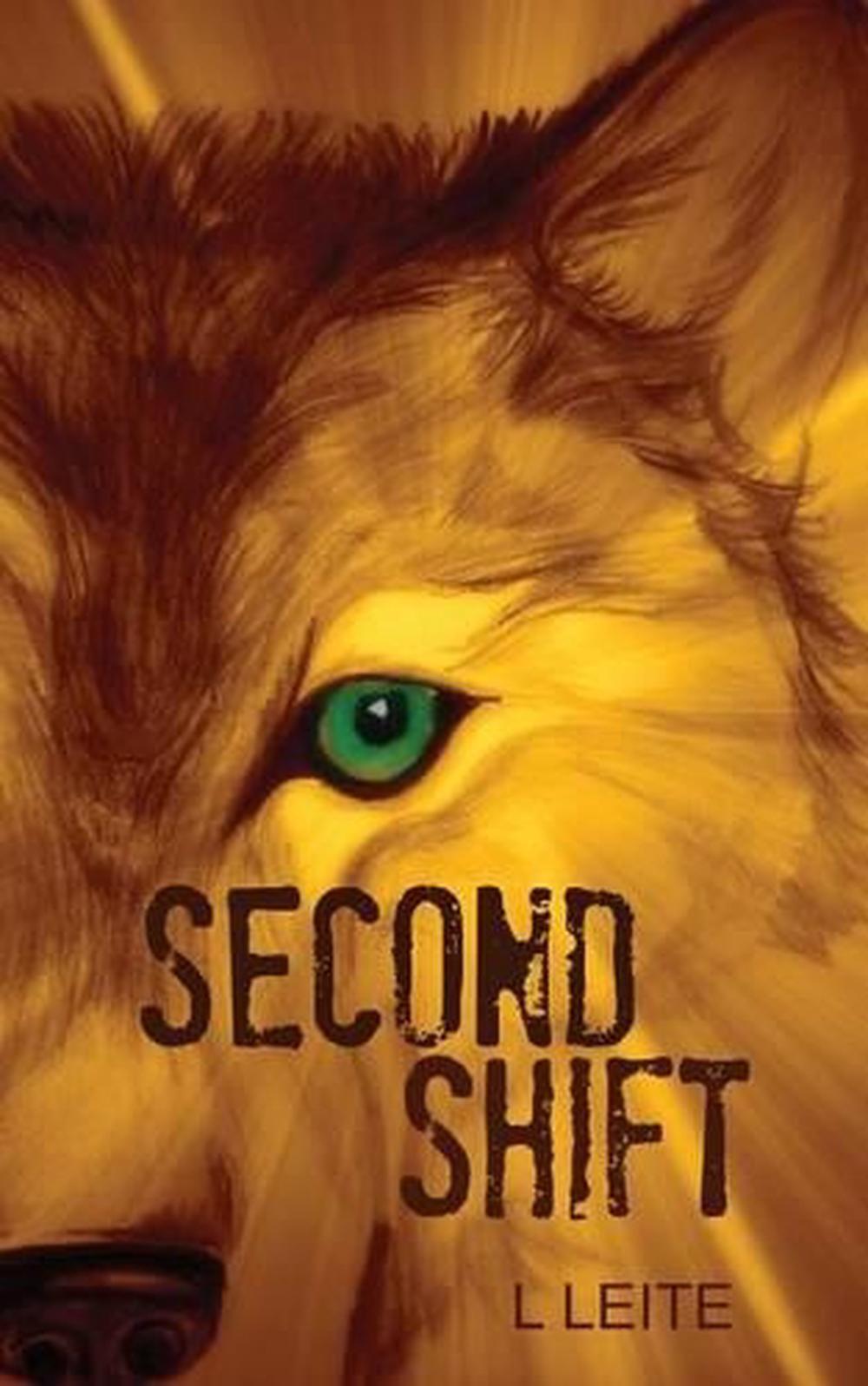 Second shift: Shifted book 2 by L. Leite (English) Paperback Book ...
