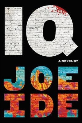 Joe Ide IQ (Poche) IQ Novel | eBay