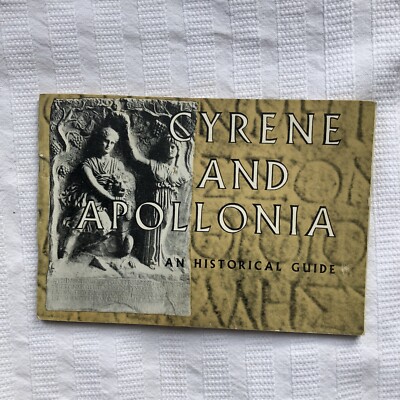 Cyrene & Apollonia An Historical Guide Richard Goodchild 1st PB Ed | eBay