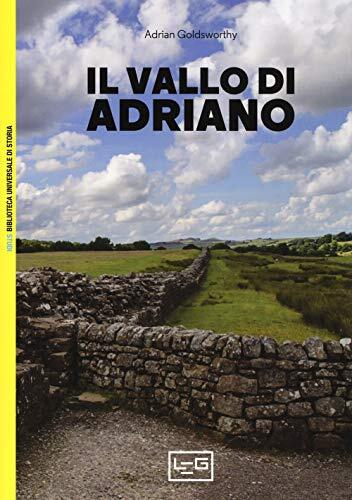 9788861025042 Il vallo di Adriano - Adrian Goldsworthy,A. Tonti ...