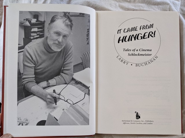 It Came from Hunger! : Tales of a Cinema Schlockmeister by Larry ...