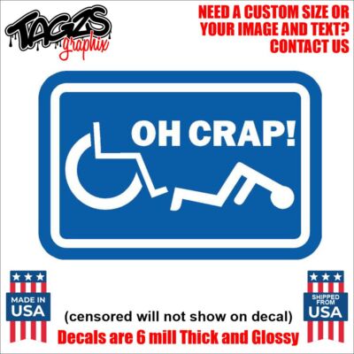 Handicap Oh Crap! Funny Printed & Laminated Window Decal Sticker Car ...