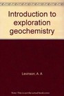 Introduction to Exploration Geochemistry, 2nd Edition - Hardcover ...