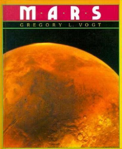 Mars by Vogt, Gregory L.; Gregory Vogt 9781562943929 | eBay