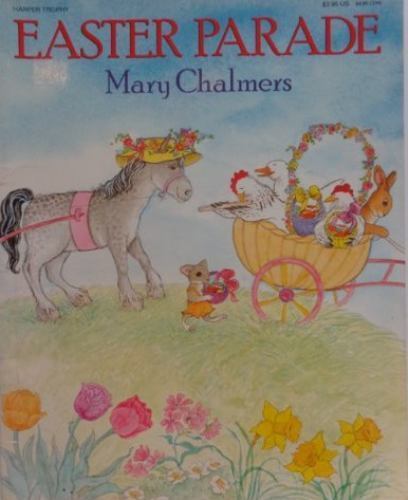 Easter Parade by Mary Chalmers 9780060212322| eBay