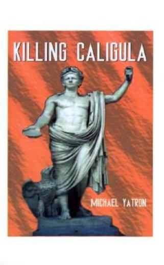 Killing Caligula 9781587210884| eBay