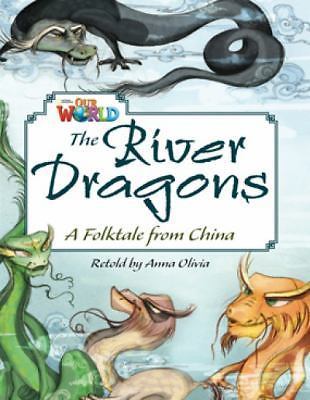 Our World Readers Ser.: Our World Readers: the River Dragons : American ...