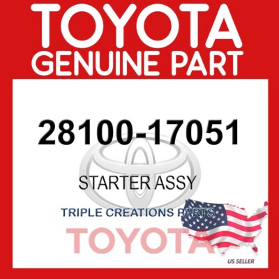 Genuine Toyota 28100-17051 Starter Assy 2810017051 OEM | eBay