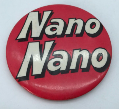 Vintage Nano Nano 3" Button Pinback Red White Mork Mindy Show Robin ...