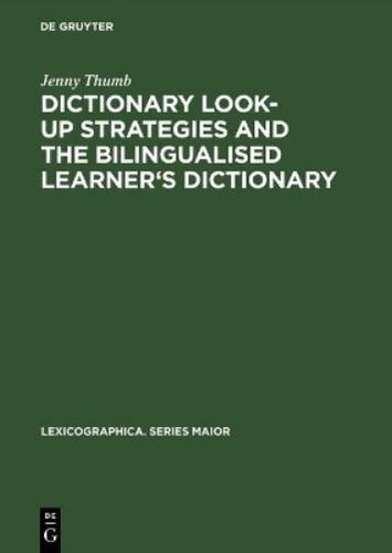 Jenny Thumb Dictionary Look-up Strategies and the Bilingualised Learner ...