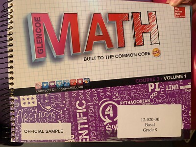 GLENCOE MATH. BUILT TO THE COOMMON CORE. COURSE 3 VOLUME *Excellent ...