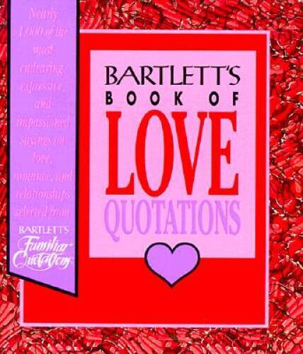Bartletts Book of Love Quotations - Hardcover By Kipfer, Barbara Ann ...
