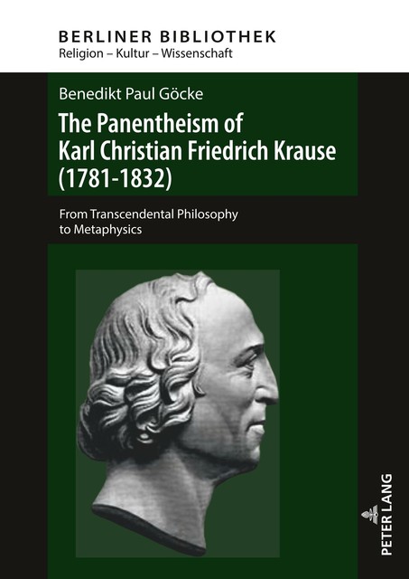 The Panentheism of Karl Christian Friedrich Krause (1781-1832) von ...