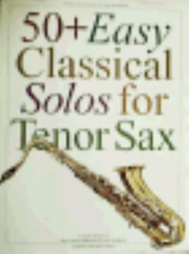 50+ Easy Classical Solos for Tenor Sax 9780711952850| eBay