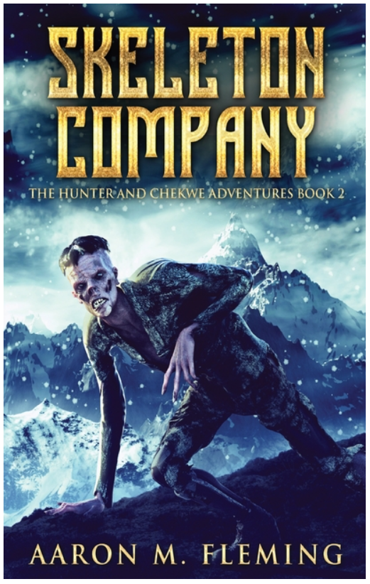 Skeleton Company (The Hunter and Chekwe Adventures) Hardcover – Large ...