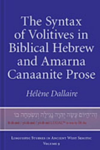 Linguistic Studies in Ancient West Semitic Ser.: The Syntax of ...