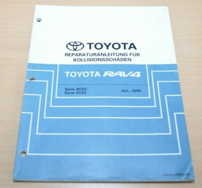 TOYOTA RAV4 ACA 20 21 26 ZCA 25 26 Kollisionsschäden Werkstatthandbuch ...