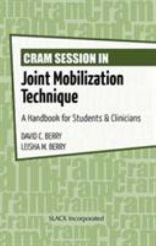 Cram Session in Joint Mobilization Techniques : A Handbook for Students ...