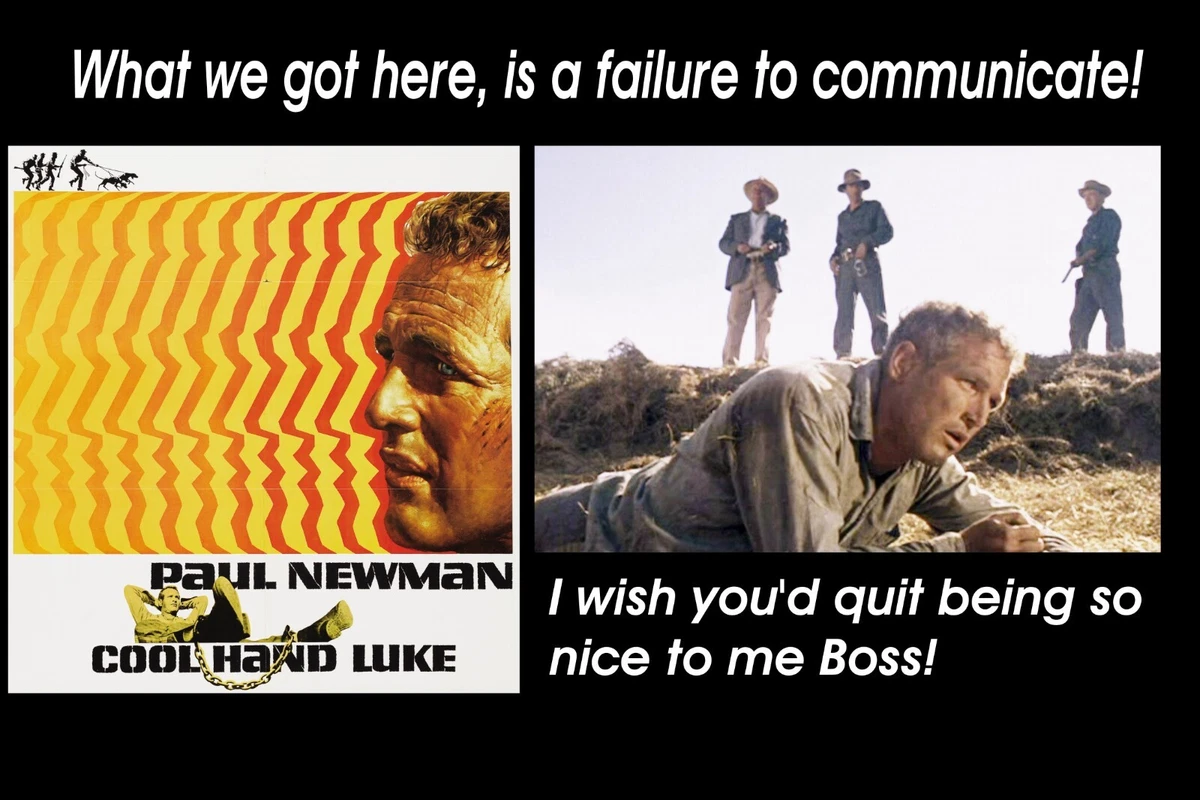Failure To Communicate Cool Hand Luke