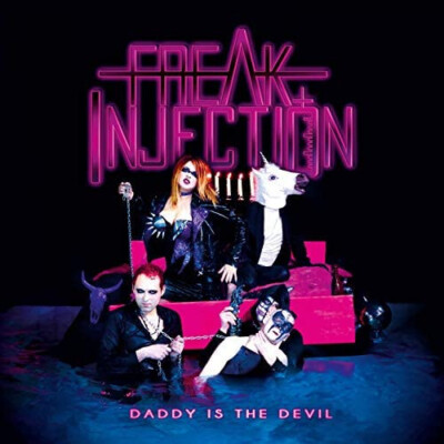 FREAK INJECTION daddy is the devil french gothic metal cd neuf still ...