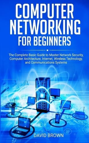 David Brown Computer Networking for Beginners (Poche) 9781801206051 | eBay