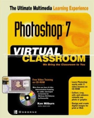 Photoshop 7 Virtual Classroom w/CD-ROM by Ken Milburn 2002 1st edition ...