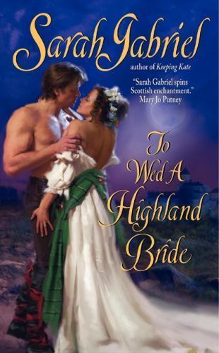 To Wed a Highland Bride by Sarah Gabriel (2007, Mass Market) for sale ...