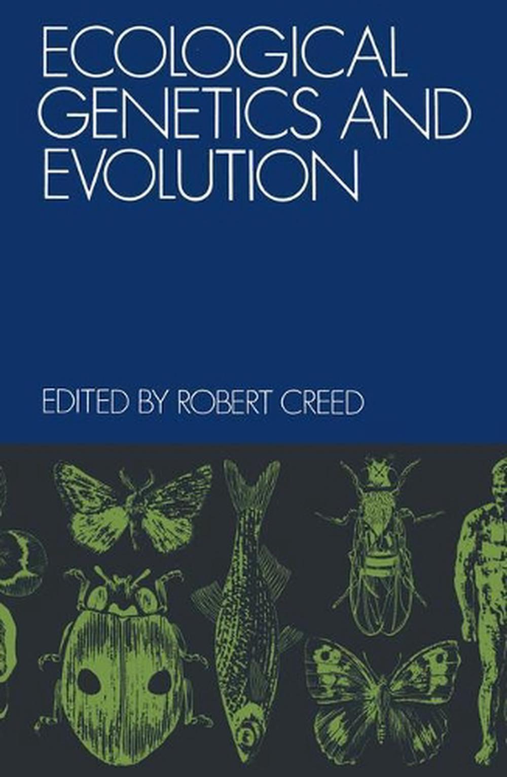 Ecological Genetics and Evolution by Robert Creed (English) Paperback ...