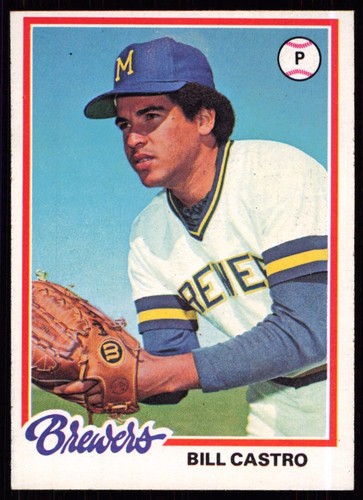 1978 Topps Bill Castro Milwaukee Brewers #448 | eBay
