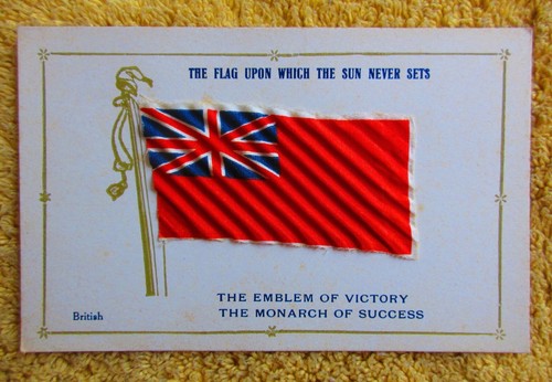 VINTAGE NOS SILK BRITISH FLAG POSTCARD - THE FLAG UPON WHICH THE SUN ...