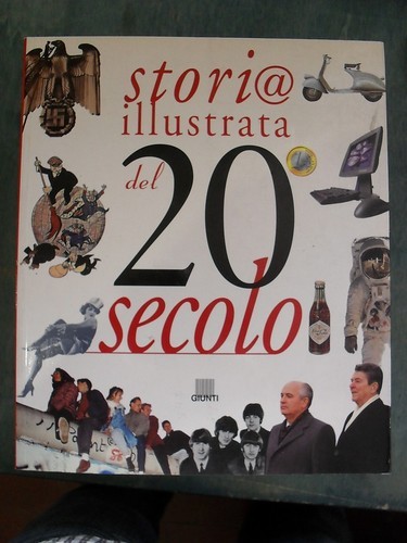 AAVV STORIA ILLUSTRATA DEL 20° SECOLO GIUNTI 1998 | eBay