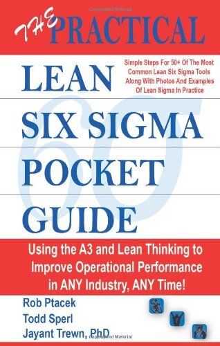 The Practical Lean Six Sigma Pocket Guide - Using the A3 and Lean ...