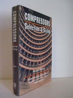 Compressors: Selection & Sizing by Royce Brown. Signed. | eBay