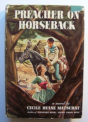 PREACHER ON HORSEBACK Cecile Hulse Matschat 1940 - AA3 | eBay