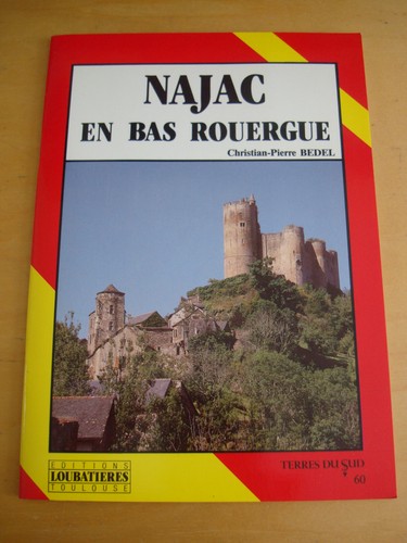 Christian-Pierre Bedel Najac en bas Rouergue Loubatières 1988 | eBay
